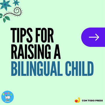 5 Tips To Nurture Bilingual Skills In Your Children – Con Todo Press
